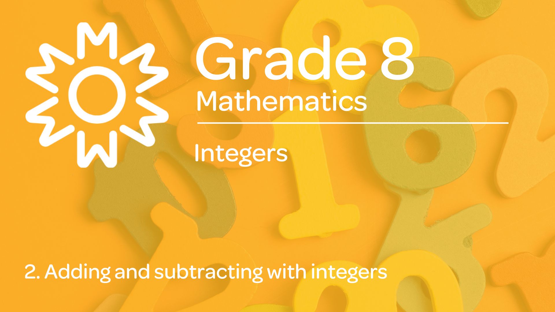 2. Adding and subtracting with integers - Milani Education
