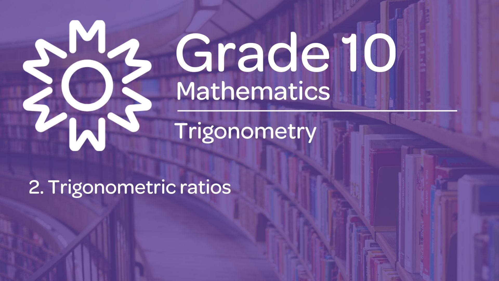 2. Defining trigonometric ratios - Milani Education